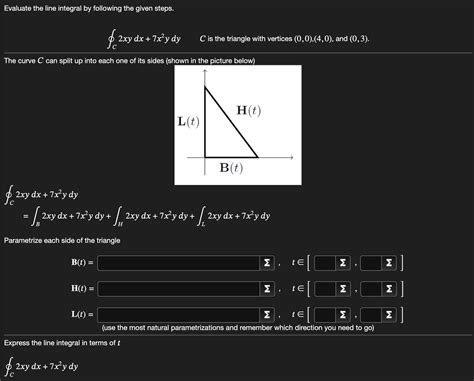 Solved Evaluate The Line Integral By Following The Given Chegg