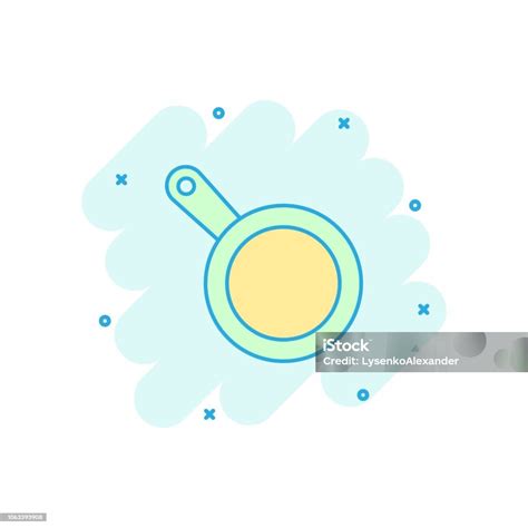 벡터 만화 스타일에서 만화 프라이팬 아이콘입니다 요리 팬 개념 그림 그림 프라이팬 부엌 장비 비즈니스 스플래시 효과 개념입니다