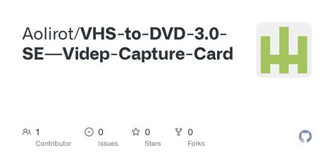 GitHub Aolirot VHS To DVD SE Videp Capture Card