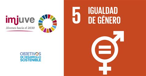 Escribe Un Reporte Brote Adoptar Agenda 2030 Ods 5 Demasiado Borradura