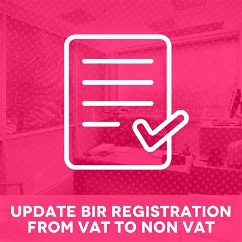 Update Of Bir Registration From Vat To Non Vat Taxumo Partner Services