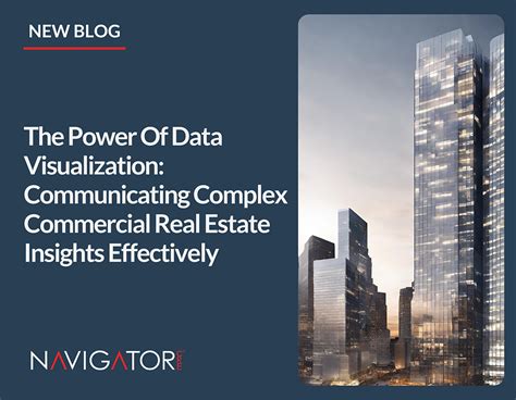 The Power Of Data Visualization Communicating Complex Commercial Real