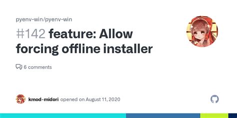 Feature Allow Forcing Offline Installer · Issue 142 · Pyenv Winpyenv