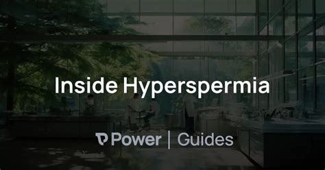 Inside Hyperspermia Power