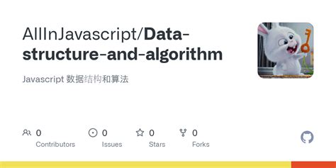 Github Allinjavascriptdata Structure And Algorithm Javascript 数据结构和算法