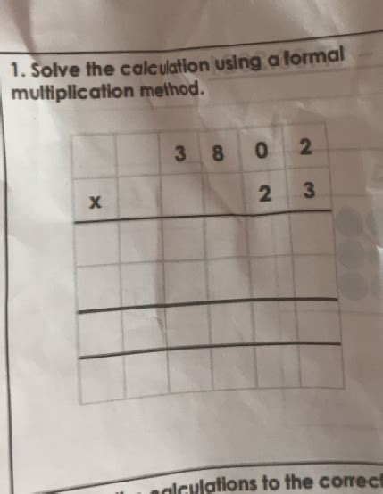 Solved 1 Solve The Calculation Using A Formal Multiplication Method 3 8 。 2 X 2 3