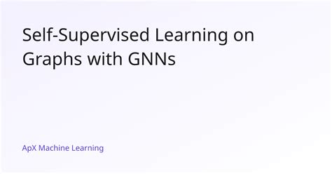 Self Supervised Learning On Graphs With Gnns