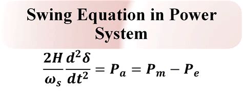 Swing Equation In Power System Electrical Academia