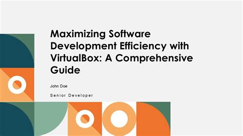 Maximizing Software Development Efficiency With Virtualbox A