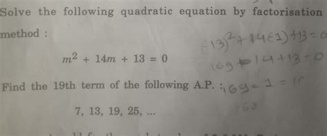 Solve The Following Quadratic Equation By Factorisation Method M2 14m 1