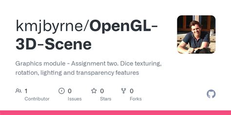 GitHub Kmjbyrne OpenGL D Scene Graphics Module Assignment Two Dice Texturing Rotation