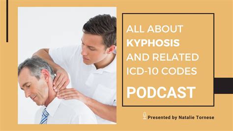 All About Kyphosis And Related Icd 10 Codes Podcast Outsource