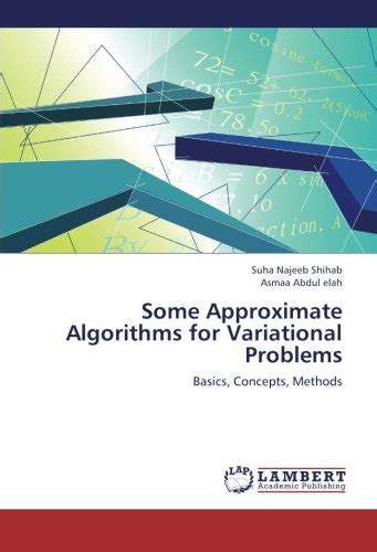 Some Approximate Algorithms For Variational Problems Basics Concepts