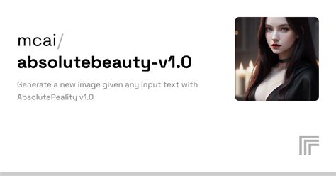 Mcaiabsolutebeauty V10 Run With An Api On Replicate