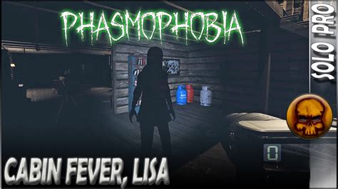 Phasmophobia Cabin In The Woods Solo Professional Grafton Lets Play