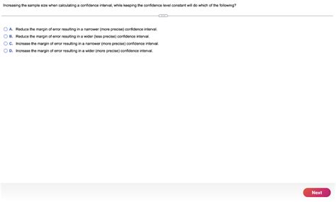 Solved A Reduce The Margin Of Error Resulting In A Narrower Chegg Com