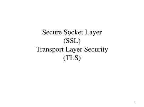Secure Socket Layer Ssl Transport Layer Security Tls Ppt Download