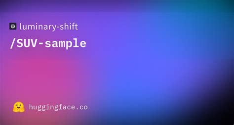 Luminary Shiftsuv Sample · Datasets At Hugging Face