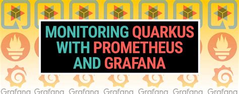 Monitoring Quarkus With Prometheus And Grafana Exceptionly