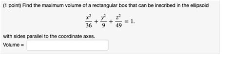 Solved Point Find The Maximum Volume Of Rectangular Box That Can Be