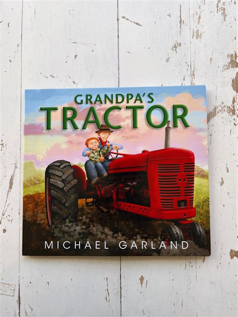 Grandpas Tractor Farmers Daughter Homestead