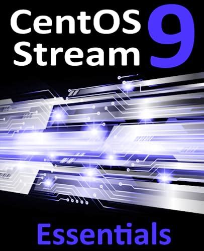 centos stream 9 essentials learn to install administer and deploy