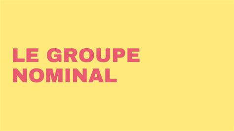 Le Groupe Nominal Tout Le Français