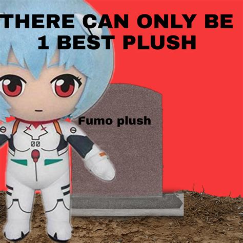 I Am Declaring War On The Fumo Plush Community There Can Only Be One