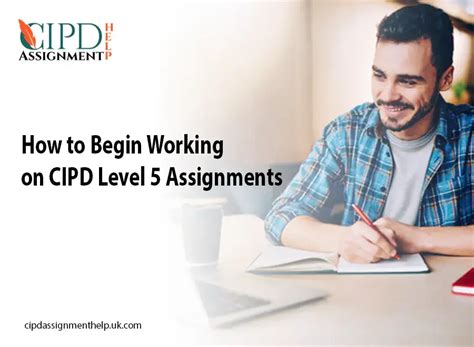 Tips For Writing Cipd Level 5 Assignments