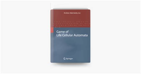 ‎game Of Life Cellular Automata By Andrew Adamatzky On Apple Books