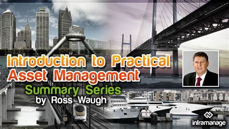 Introduction To Practical Asset Management Summary Series What To Expect Asset Management