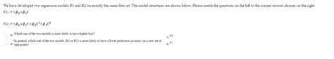 Solved We Have Developed Two Regression Models R And R On Chegg Com