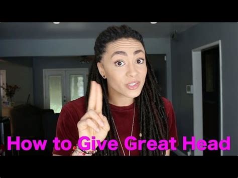 How To Give A Woman Head How To Give Head Like A Pro Cjwxvr