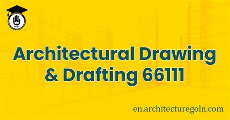Architectural Drawing And Drafting 66111 Architecture Gurukul Goln
