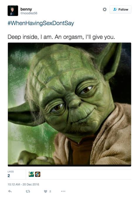 Twitter Users Reveal The Things You Definitely Shouldn T Say During Sex Pics