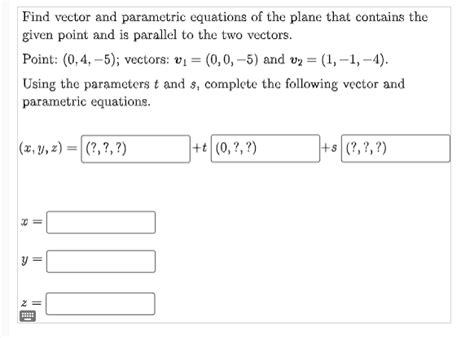 [solved] Find Vector And Parametric Equations Of The Plan