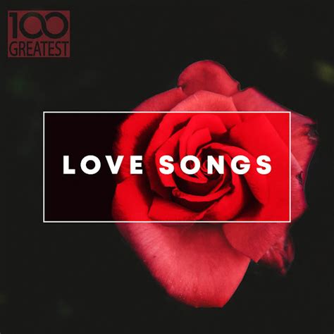 100 Greatest Love Songs Album By Various Artists