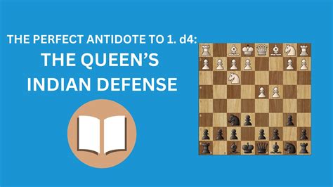 The Perfect Antidote To 1d4 The Queens Indian Defense Us Chess Sales
