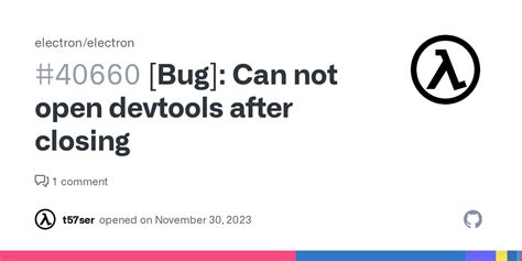 Bug Can Not Open Devtools After Closing · Issue 40660 · Electron