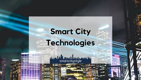 Exploring The Benefits Of Smart Cities Technology