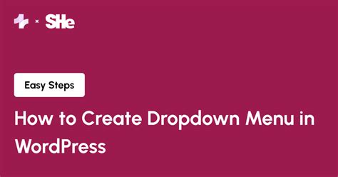 How To Create Dropdown Menu In Wordpress