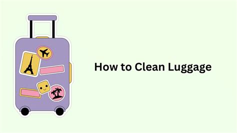 How To Clean Luggage Including Softside Fabric