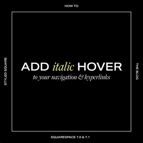 how to add italic hover to your navigation and text links hyperlinks with css squarespace 7 0