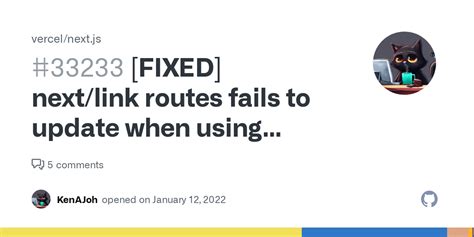 [fixed] Next Link Routes Fails To Update When Using Back Button In Browser · Issue 33233