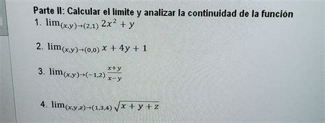 Solved Part II Calculate The Limit And Analyze The Chegg