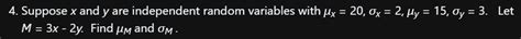 Solved Suppose X And Y Are Independent Random Variables Chegg