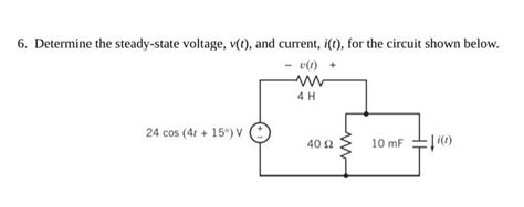 Solved 6 Determine The Steady State Voltage V T And
