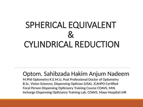 Spherical Equivalent And Cylindrical Reduction Pptx