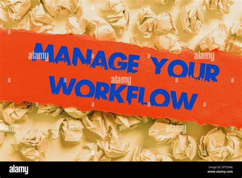 Writing Displaying Text Manage Your Workflow Conceptual Photo
