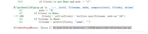 在jupyter中加载cifar数据集时报错，提示找不见对应的文件或目录：no Such File Or Directory Cifar Datacifar 10 Pythontar